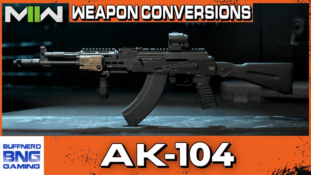 AK-104 Weapon Conversion - Call Of Duty Modern Warfare II - YouTube