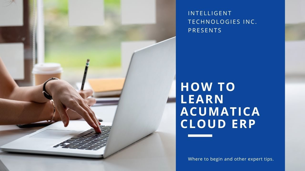 How to Learn Acumatica Cloud ERP - YouTube