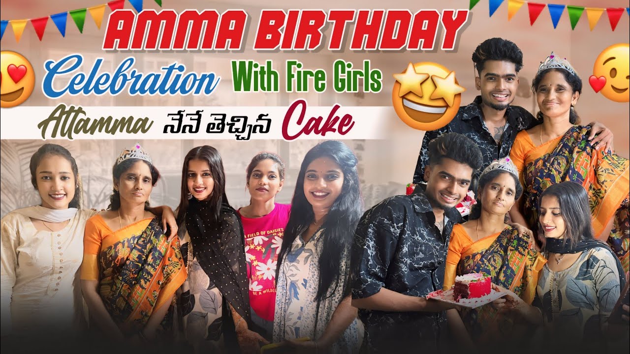 Amma Birthday Celebration | Mr Ajay Official| With Fire Girls Attamma ...