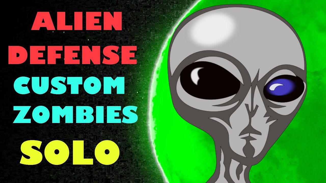 "Alien Zombies!" Alien Defense Solo (Call Of Duty Custom Zombies) - YouTube