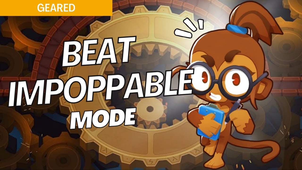How to Beat Impoppable on Geared - BTD6 Strategy - YouTube