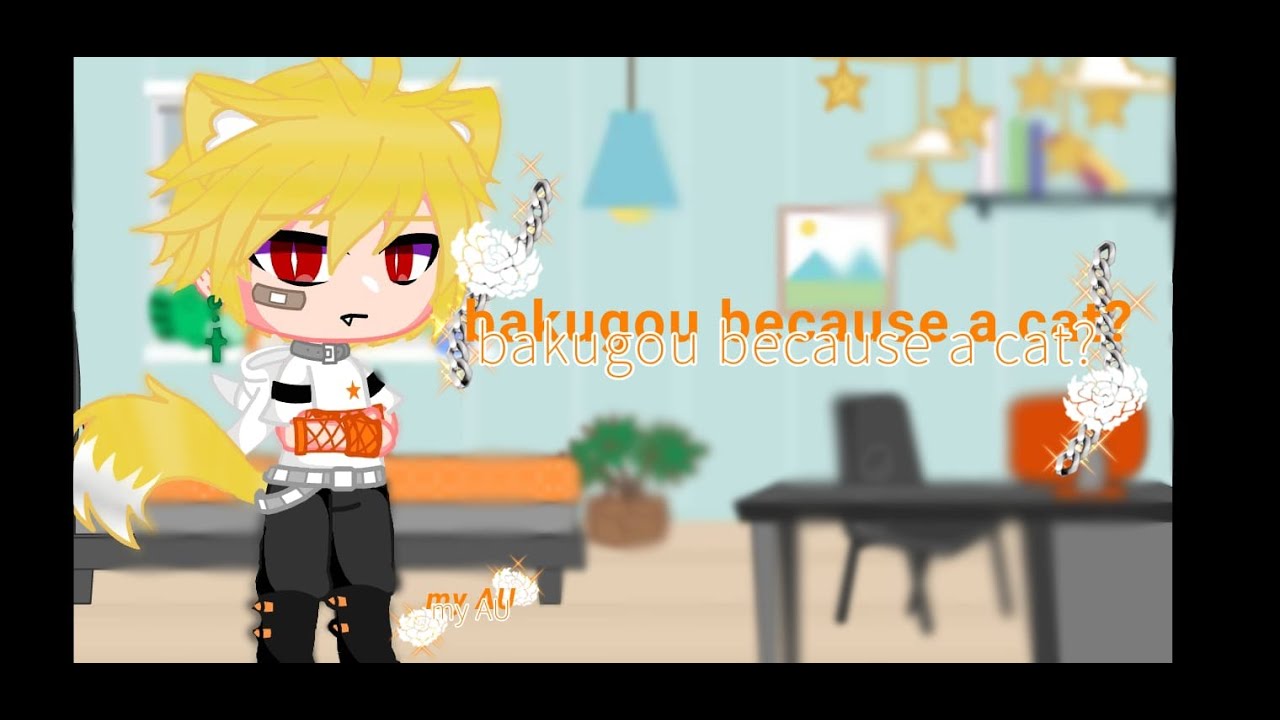 Bakugou turned into a cat for a day?/bkdk/my AU/gacha clob - YouTube
