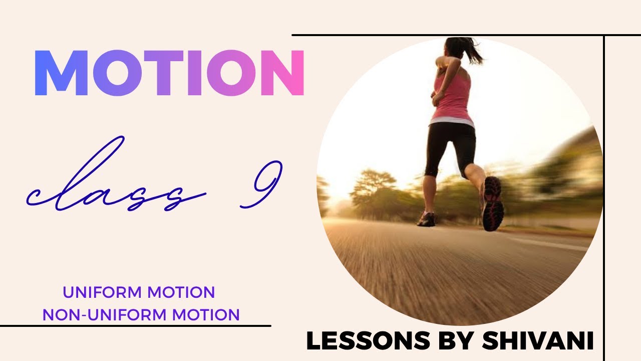 Uniform And Non Uniform Motion | Motion | Class 9 | Science |Physics ...