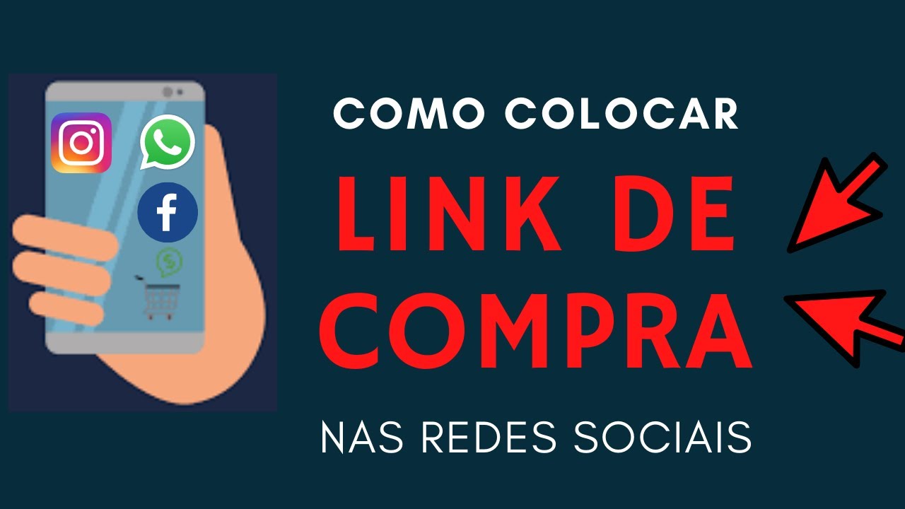 Como Colocar Link de compra nas Redes Sociais e aumente suas vendas ...