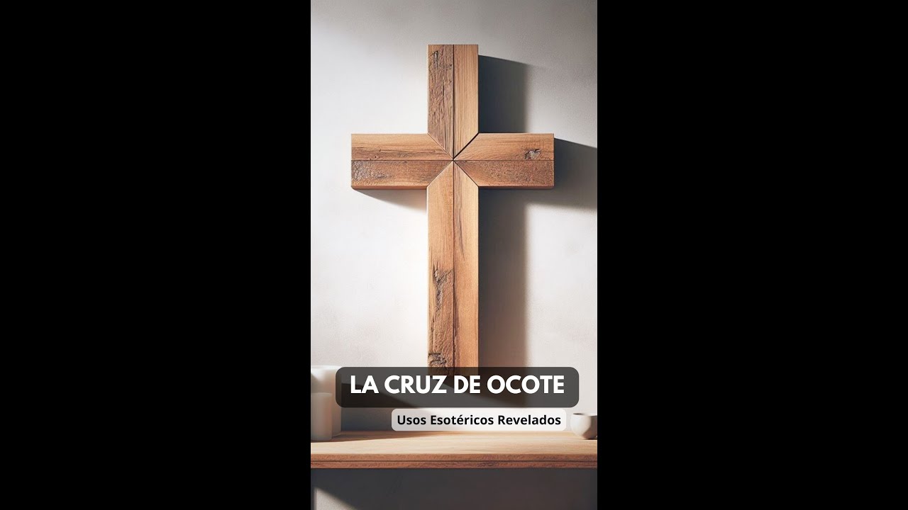 La Cruz de Ocote: Usos Esotéricos Revelados - YouTube