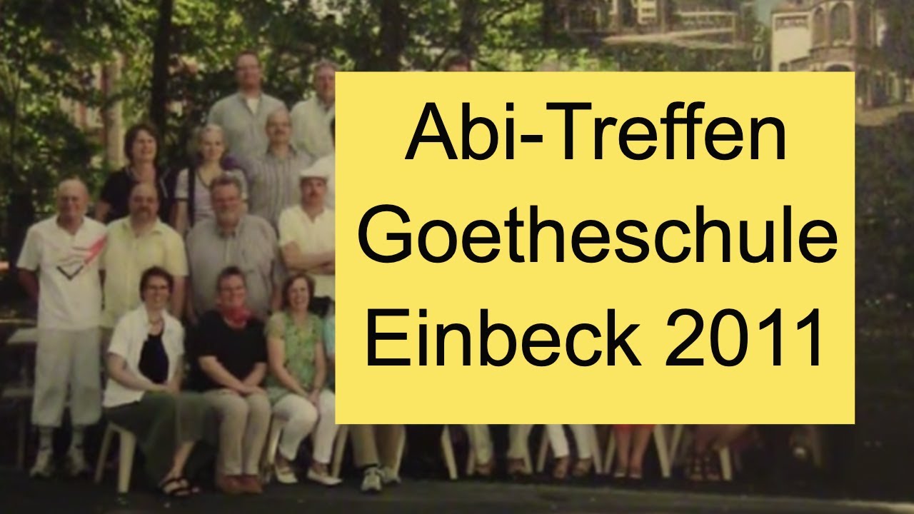 AbiTreffen Goetheschule Einbeck 2011 - YouTube