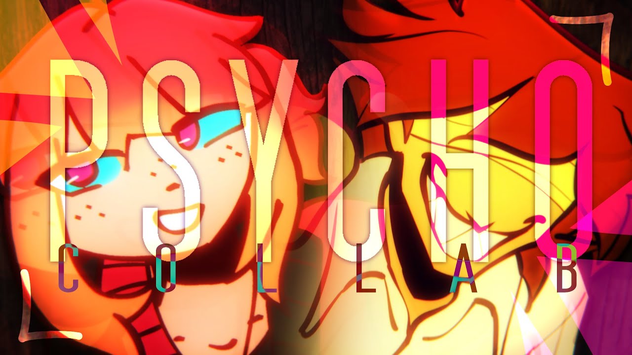 PSYCHO | ANIMATION MEME | [COLLAB @rambyte ] - YouTube