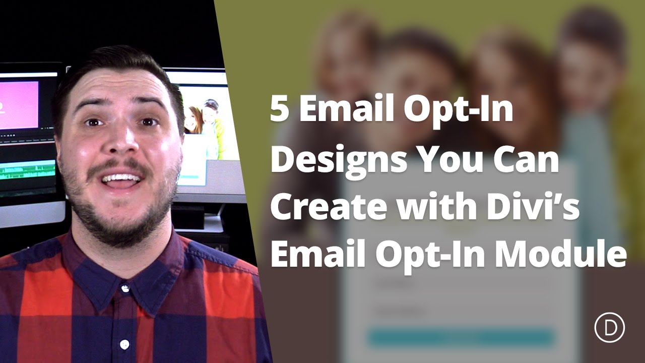 5 Email Opt-in Designs You Can Create with Divi’s Email Opt-in Module ...