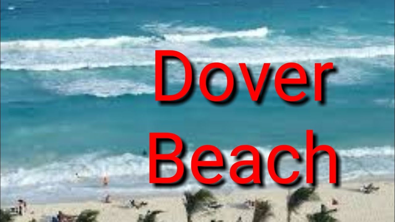 Poem 6| Form "Dover Beach"by Mathew Arnold |class 11 | UP Board - YouTube