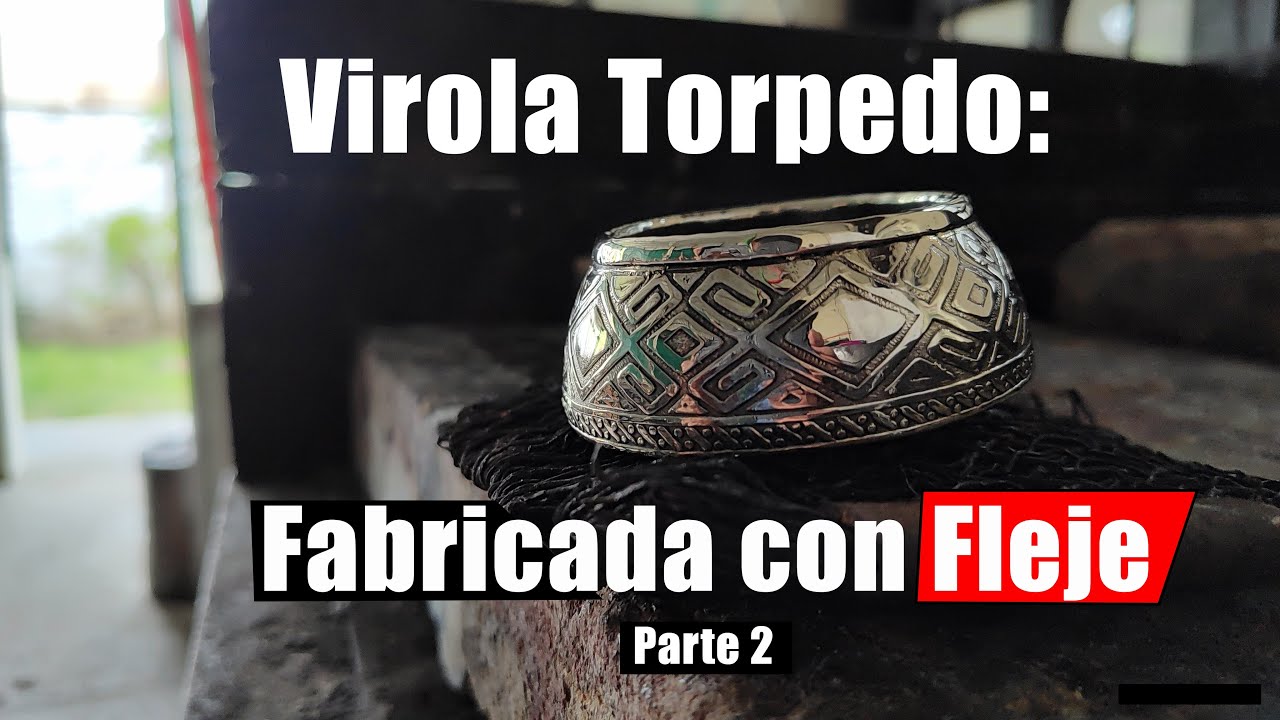 Virola Torpedo: Fabricada con Fleje / Parte 2 - YouTube