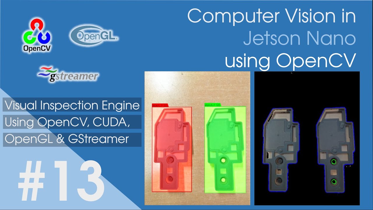 13 Jetson Nano Opencv Visual Inspection Engine Based On Contour And Tracker Api Youtube