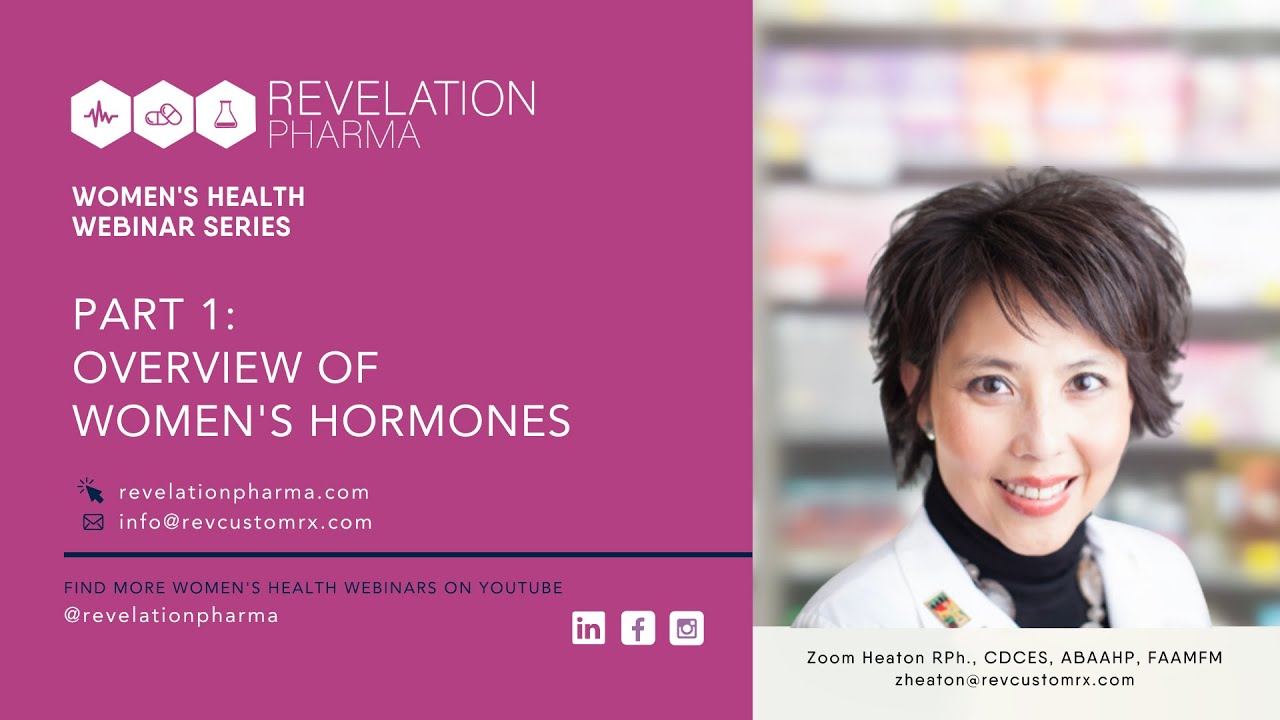 1 – Women’s Health Webinar Series: Overview of Women’s Hormones - YouTube