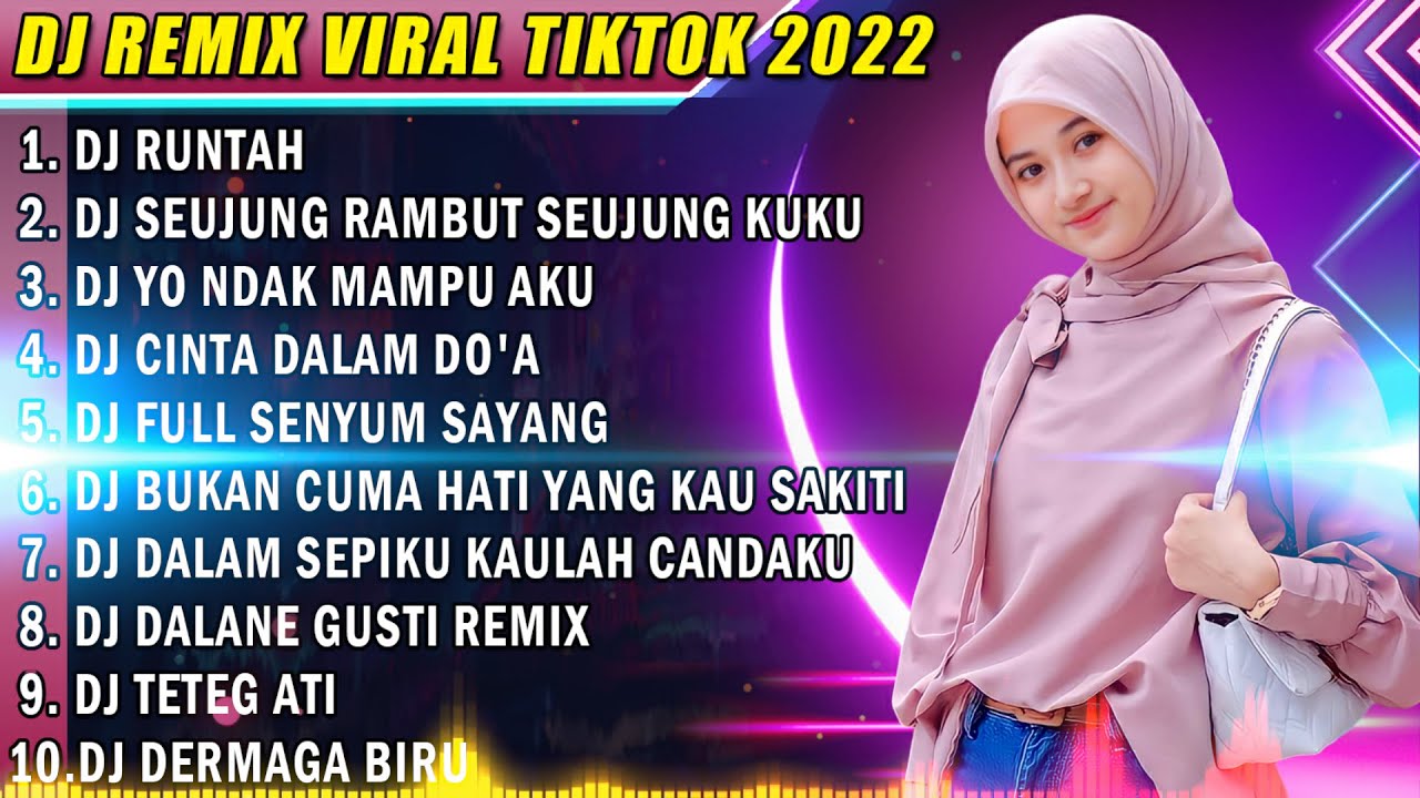 DJ TIKTOK TERBARU 2022 - DJ RUNTAH DOEL SUMBANG VIRAL TIKTOK TERBARU 2022 - YouTube