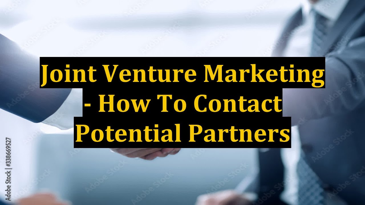 Joint Venture Marketing - How To Contact Potential Partners - YouTube