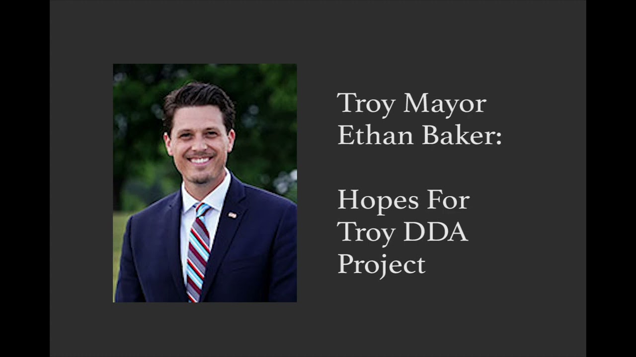 Troy Mayor Ethan Baker Hopes For Troy DDA Project - YouTube