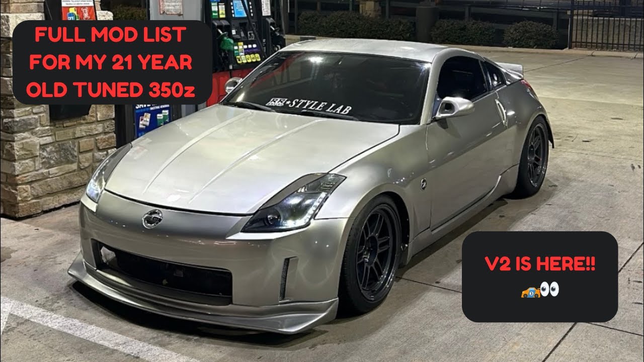 MY *FULL* MOD LIST FOR MY TUNED 350z🏎️ (V2 IS FINALLY HERE) 👀🔥 - YouTube