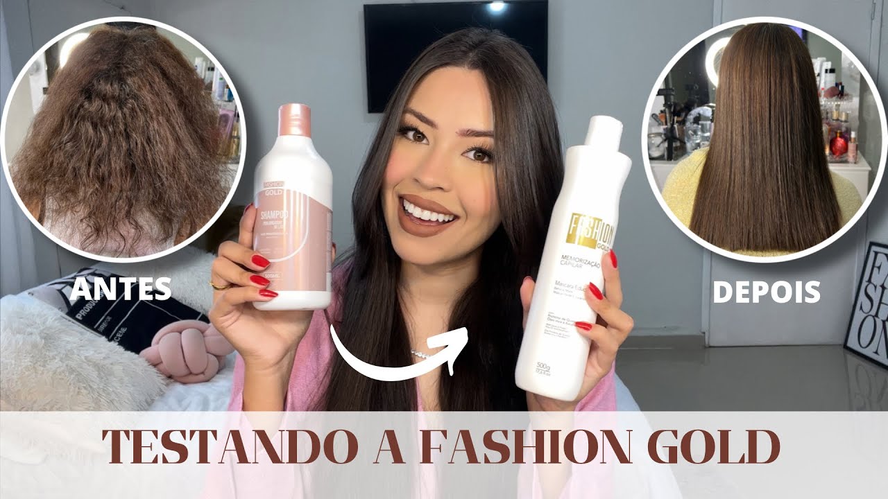 A PROGRESSIVA FASHION GOLD É TUDO O QUE FALAM? TESTEI E VOU FALAR A ...