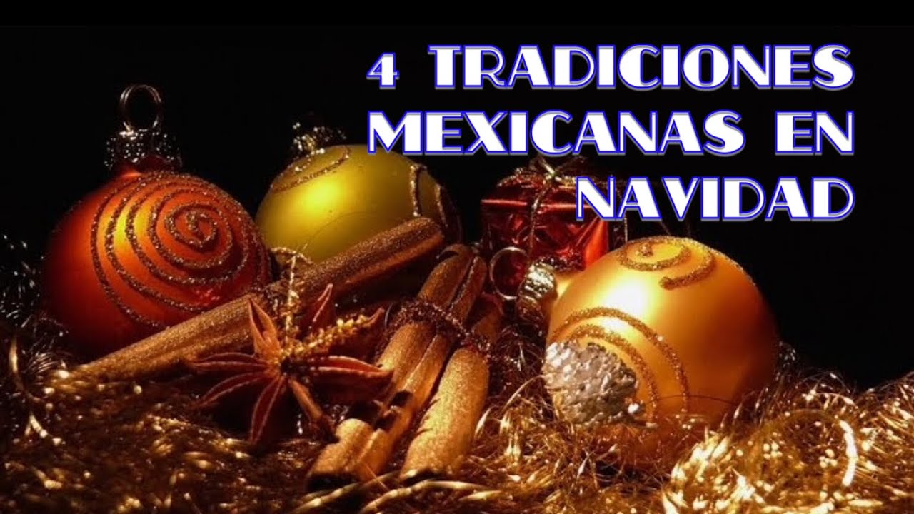 Tradiciones Navideñas En Mexico
