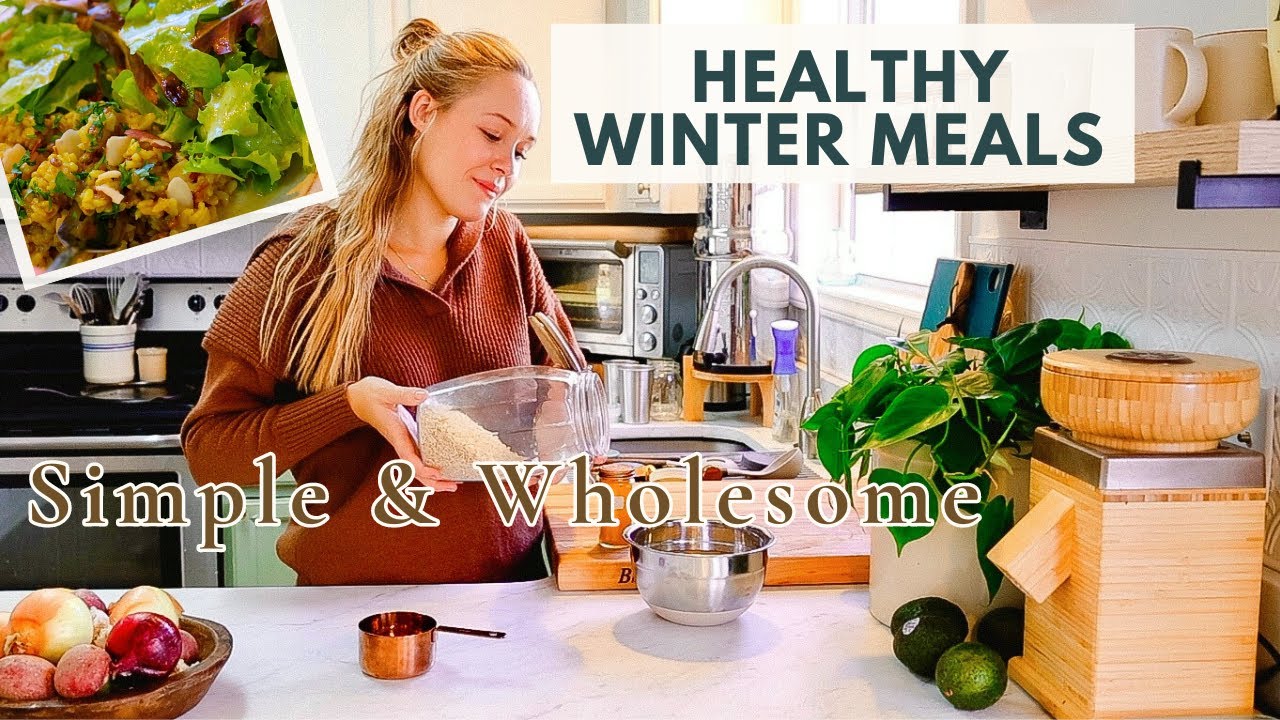 Simple HEALTHY Things To Cook At Home | WINTER FAMILY MEAL IDEAS - YouTube