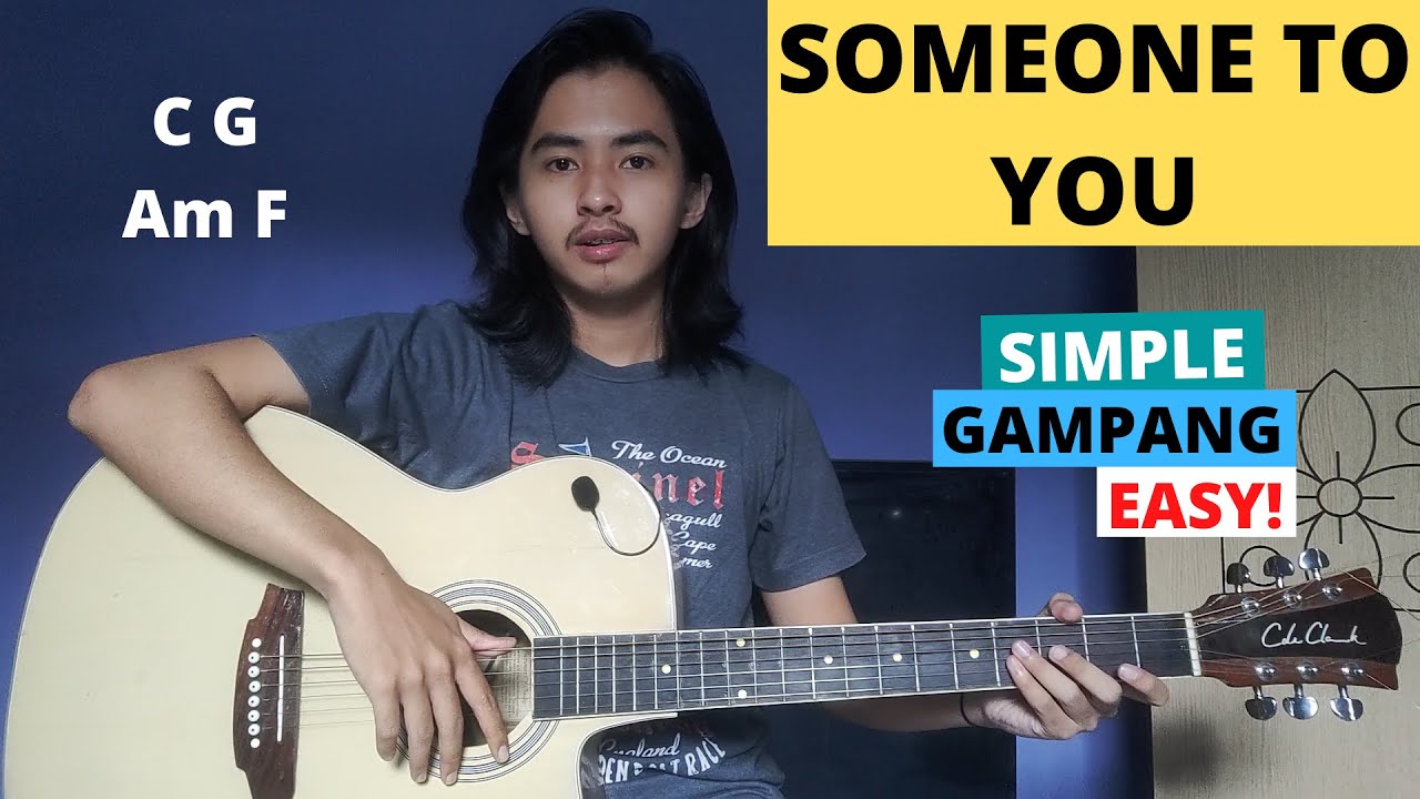 CHORD SIMPLE GAMPANG (Someone To You - BANNERS/Shalom Margaret ...