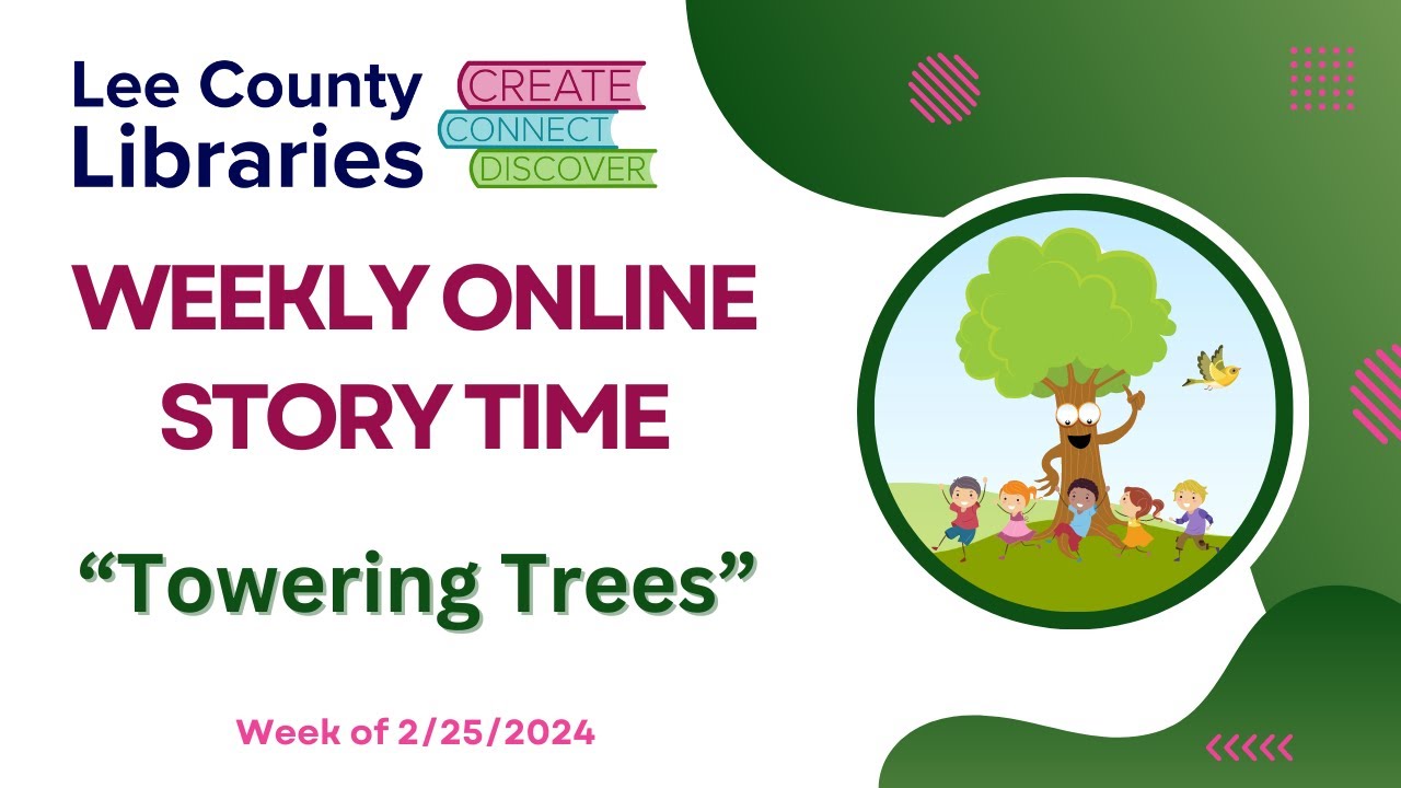 Lee County Libraries Online Story Time "Towering Trees" 2/25/24 - YouTube
