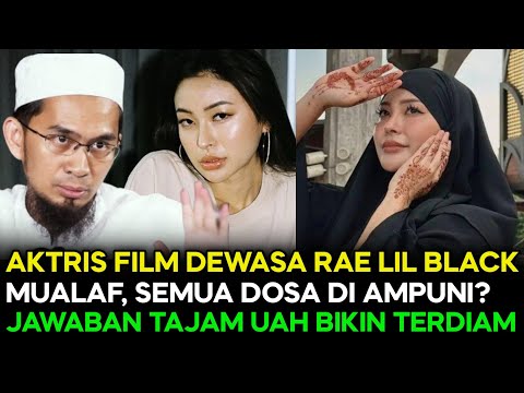 Aktris Film Dewasa Rae Lil Black Mualaf Semua Dosa Di Ampuni? Jawaban Tajam UAH Bikin Terdiam! | UAH
