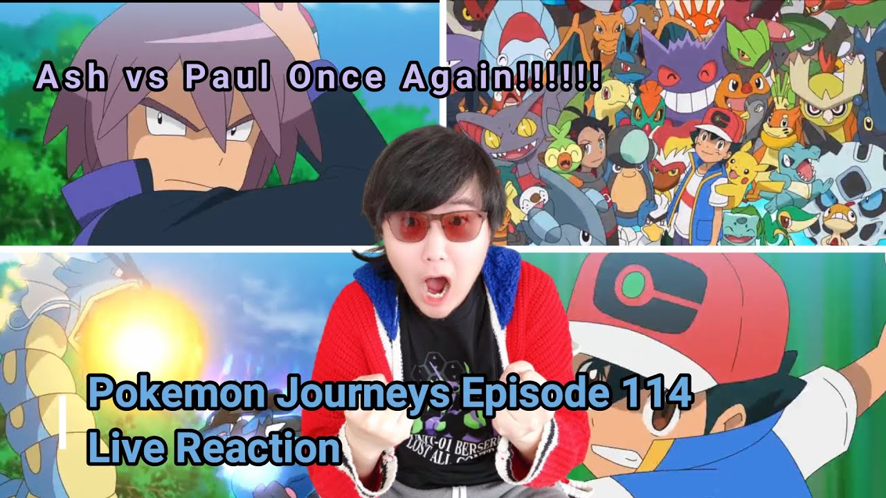 Pokemon Journeys Episode 114 Live Reaction PAUL RETURNS, THE HYPE IS ...