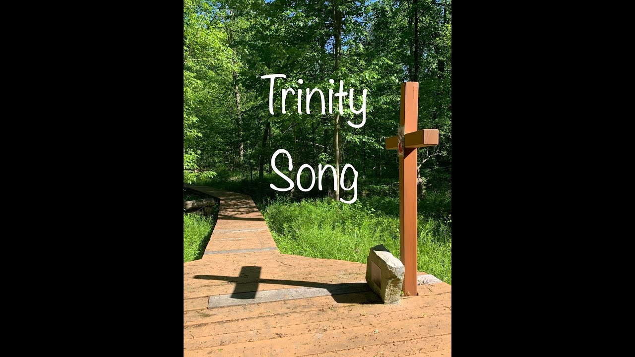 Trinity Song - YouTube