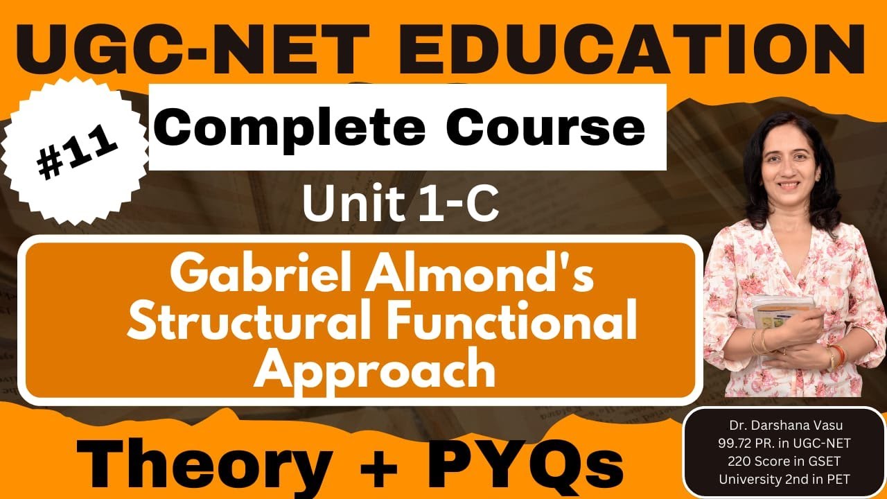 UGC-NET | Paper 2 Education| Gabriel Almond's Structural Functional Approach + PYQs | Class 11 ...