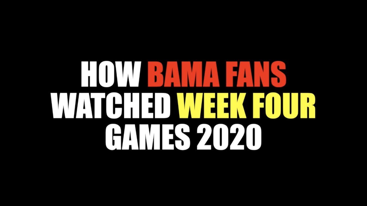 How Bama Fans Watched Week Four Games 2020 - YouTube