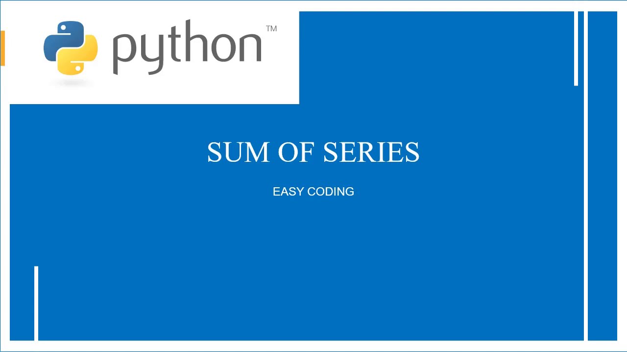 Python Program To Find The Sum Of Seriespython Programmingpython 1236