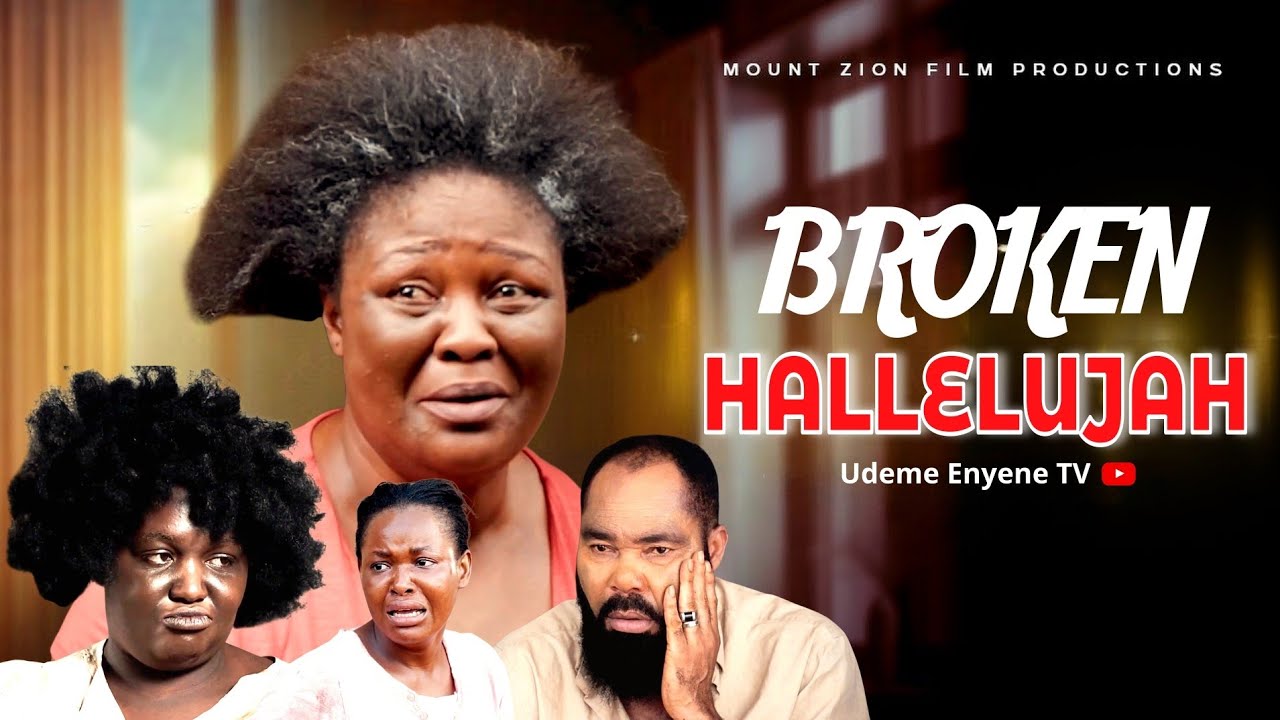 BROKEN HALLELUJAH New Movie Mount Zion Movies 2025, Latest Christian ...