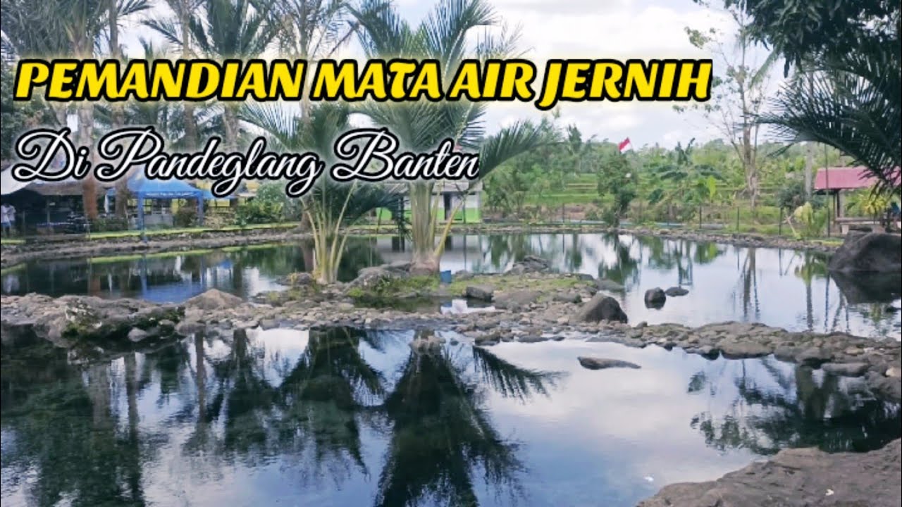 PEMANDIAN MATA AIR CITAMAN BATU GOONG II PANDEGLANG BANTEN - YouTube