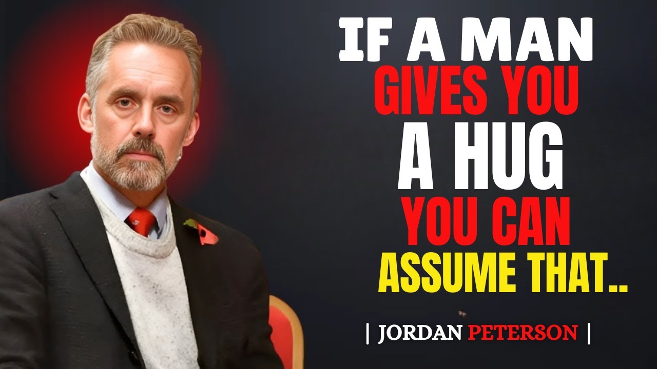 The Hidden Messages Within a Man’s Hug / JORDAN PETERSON #motivation # ...