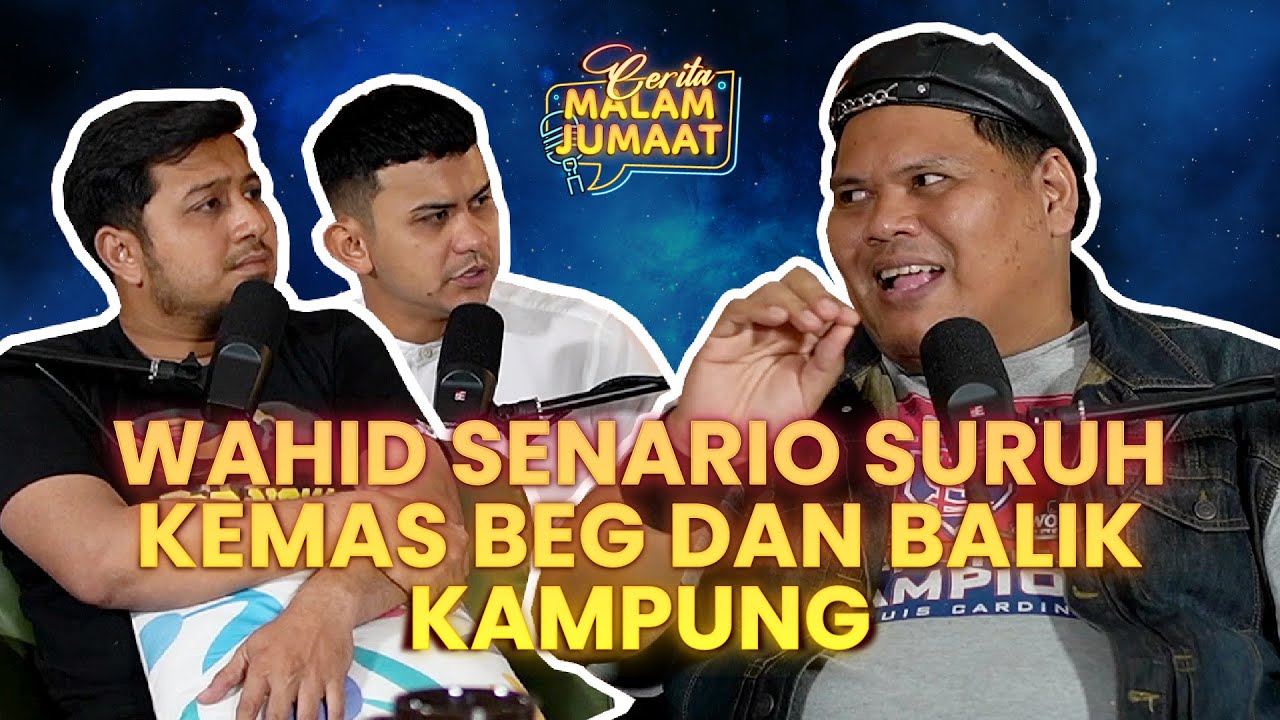 Cerita Malam Jumaat Episod 2 (Part 2) - Wahid Senario Suruh Wan Gegau ...