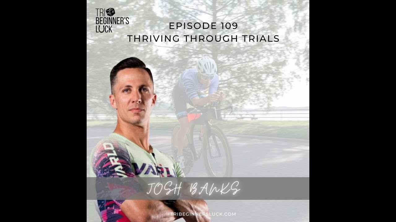 Thriving Through Trials with Josh Banks - YouTube