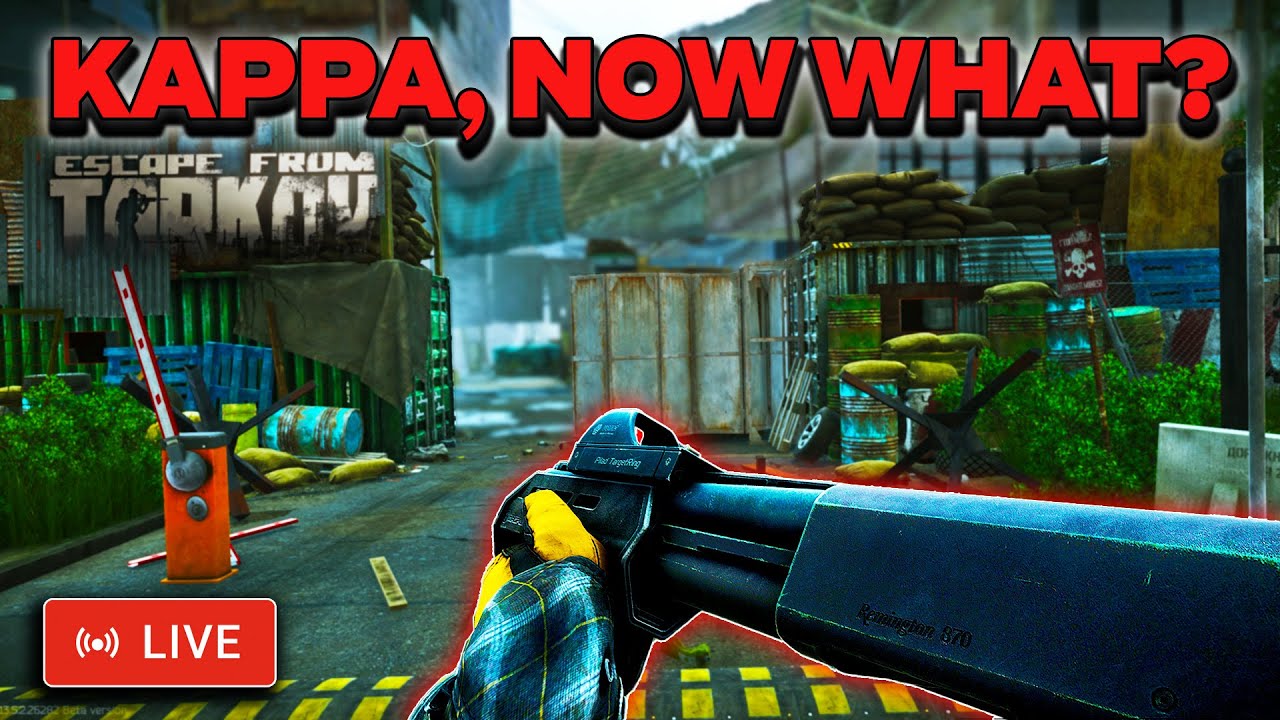 Kappa COMPLETE, Now what?... - Escape From Tarkov - YouTube