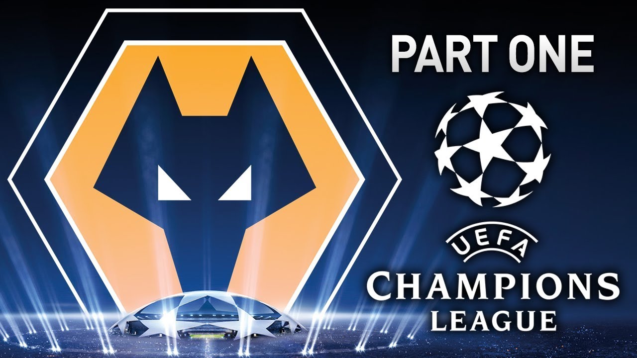 CHAMPIONS LEAGUE PART ONE - FIFA 18 WOLVES CAREER MODE! - YouTube