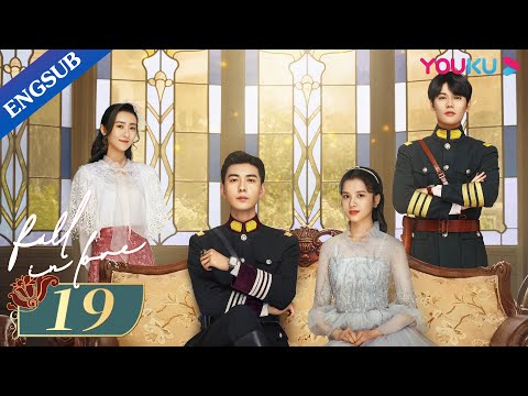 [Fall In Love] EP19 | Fake Marriage with Bossy Marshal | Chen Xingxu/Zhang Jingyi/Lin Yanjun | YOUKU