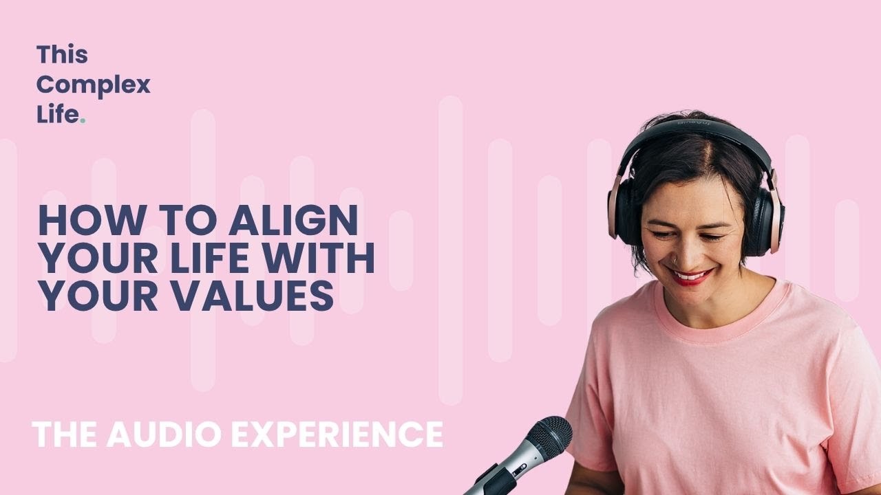 How to Align Your Life with Your Values - YouTube