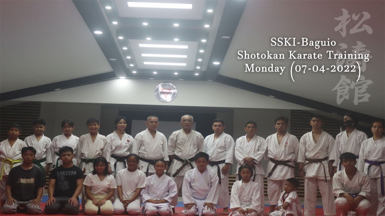 SSKI-Baguio - Shotokan Karate Monday Training - Beginners (07-05-2022 ...