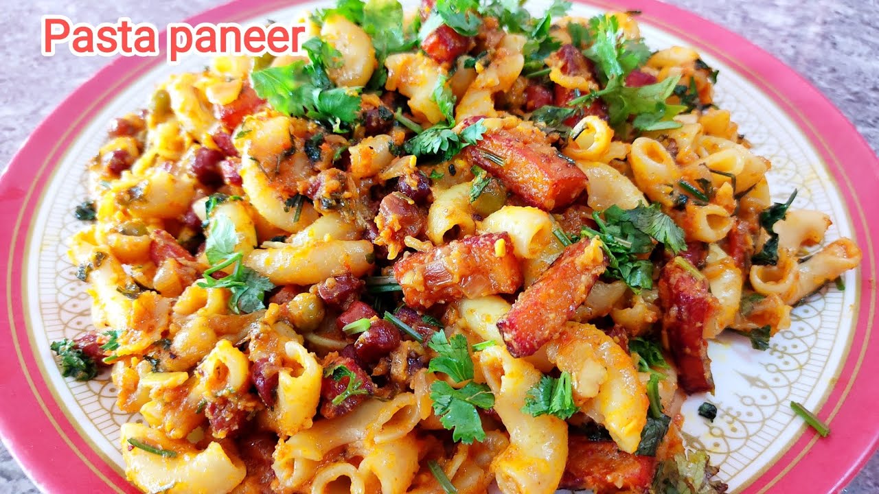 Paneer pasta Recipe।paneer pasta without sauce। पास्ता पनिर बनाउने ...