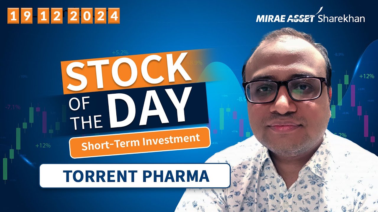 Torrent Pharmaceuticals Ltd | Stock of the Day | 19th Dec 2024 - YouTube