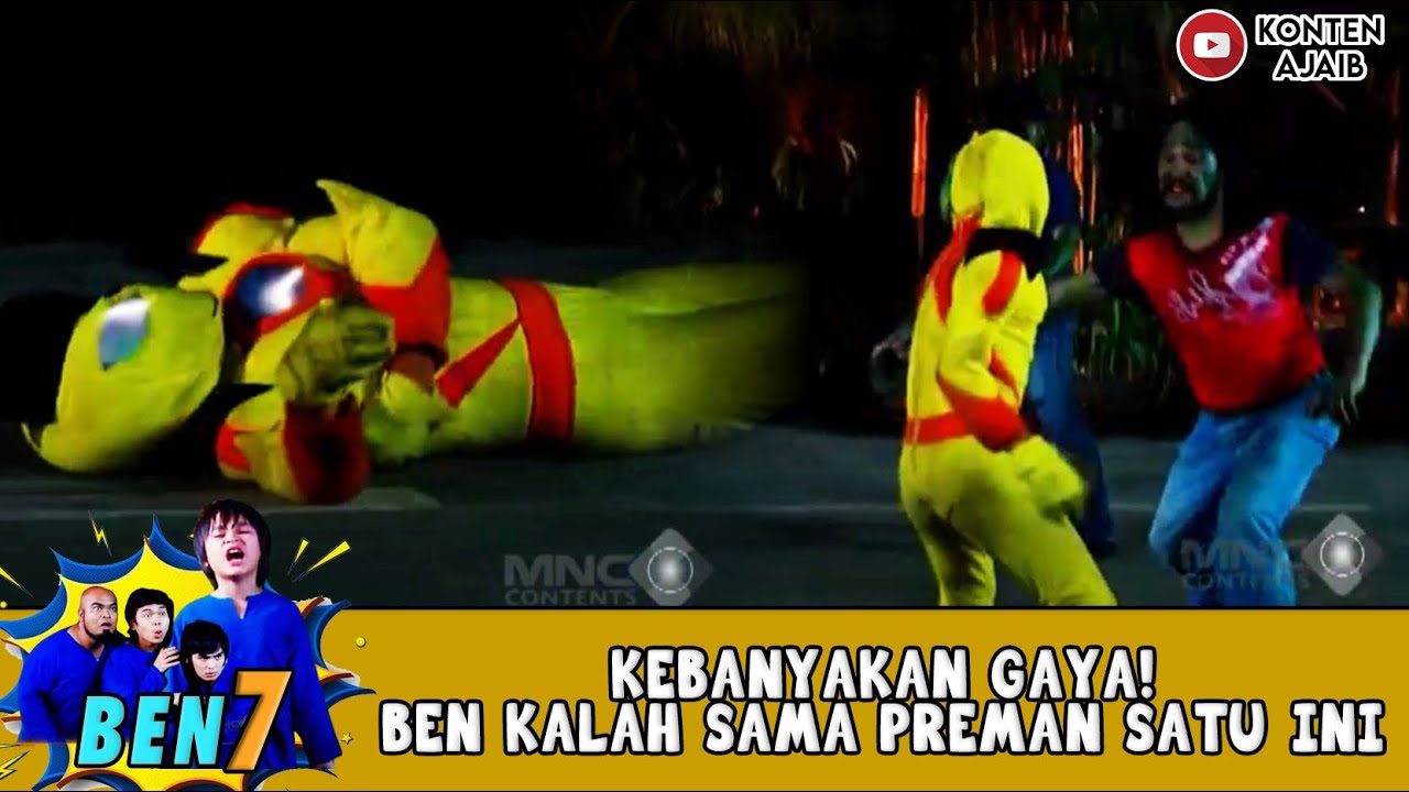 KEBANYAKAN GAYA! BEN KALAH SAMA PREMAN SATU INI - BEN 7 - YouTube
