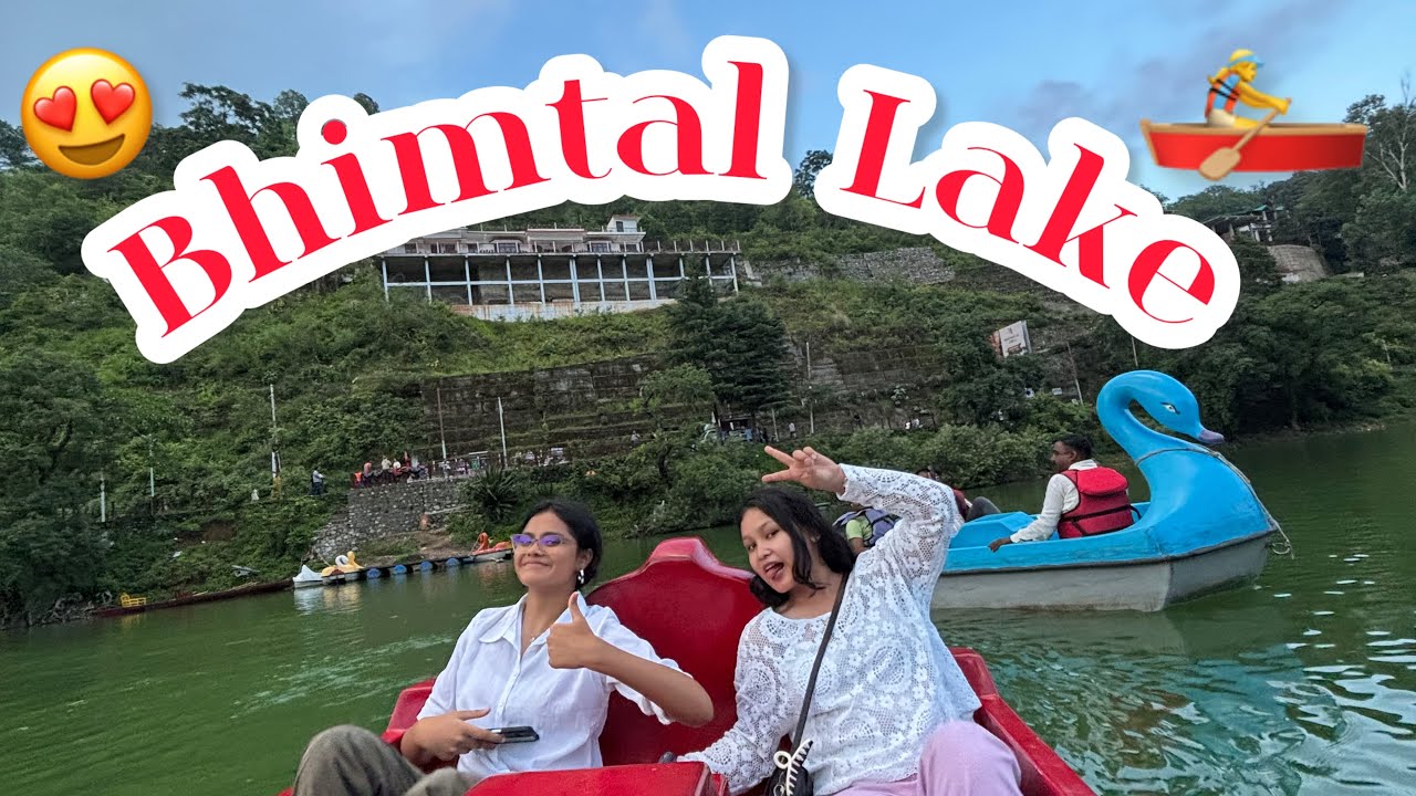 🌊 Exploring Bhimtal Lake | Hidden Gem in Uttarakhand! 🏞️ - YouTube