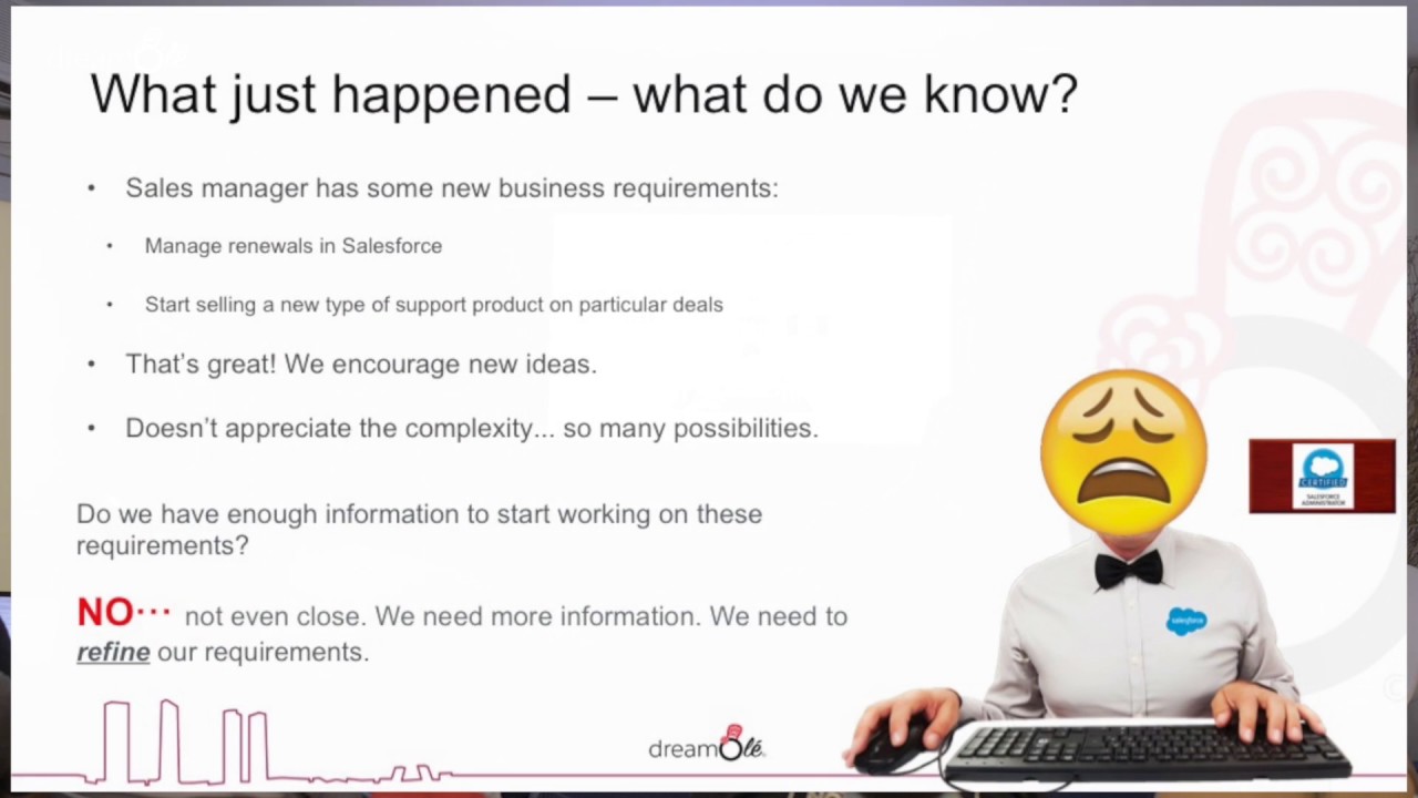 dreamOlé '17 - Writing good Salesforce Requirement - Ben Duffy & Pablo ...