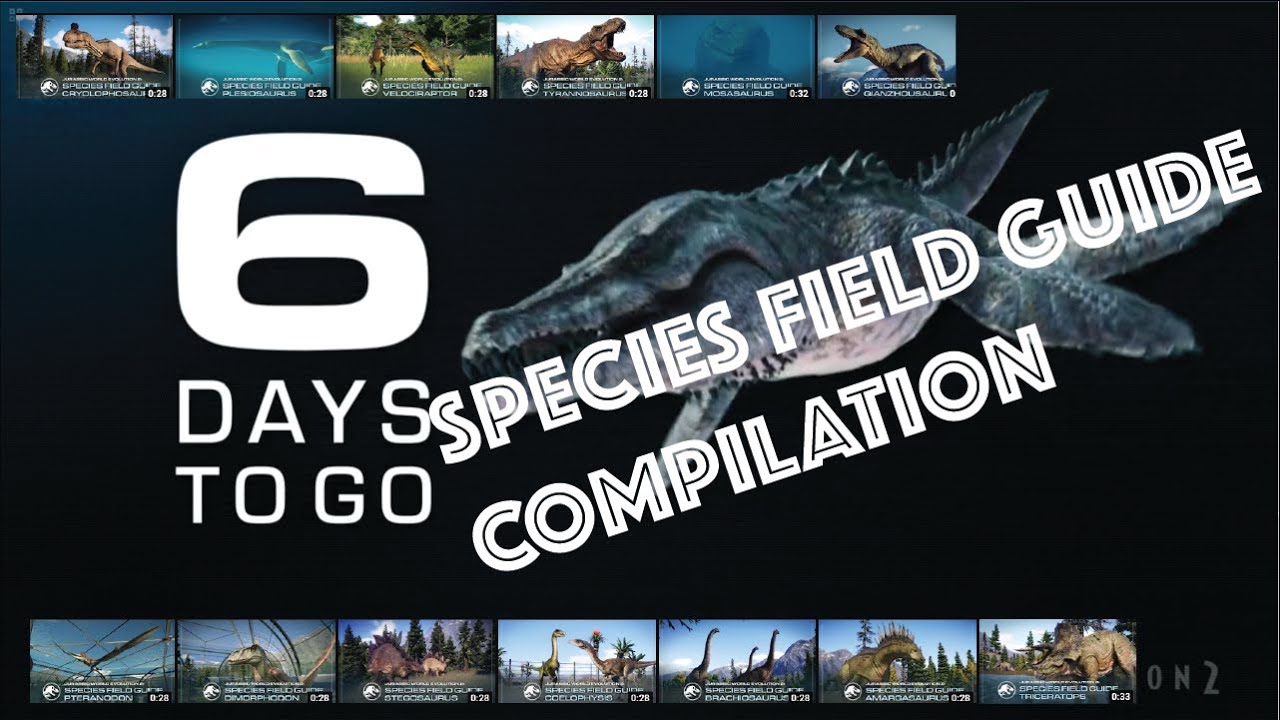 JWE2 SPECIES FEILD GUIDE COMPILATION | JWE2 Week Countdown 6 days - YouTube