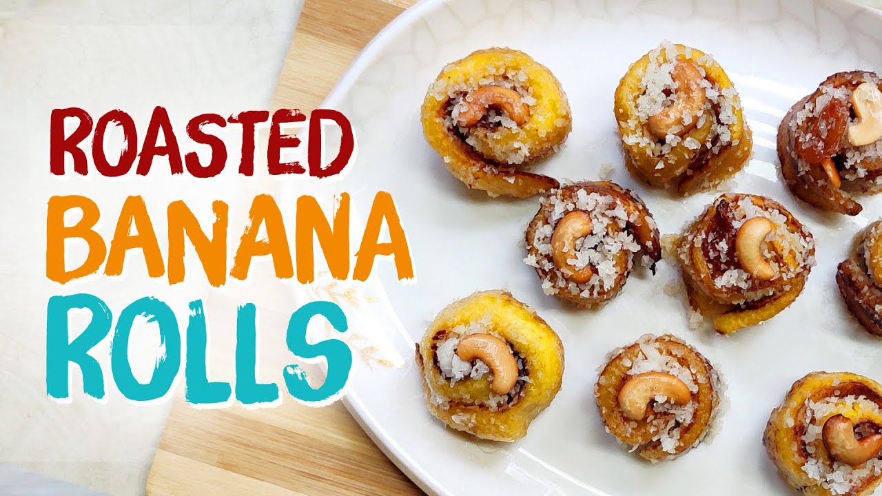 ROASTED BANANA ROLLS | പഴത്തിൽ തേങ്ങയും കശുവണ്ടിയും നിറച്ചൊരു പലഹാരം ...