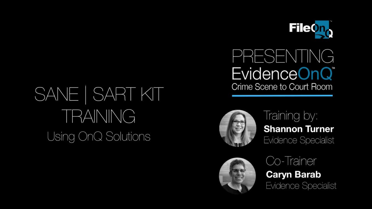 Sexual Assault Kit Training --- Using EvidenceOnQ - YouTube