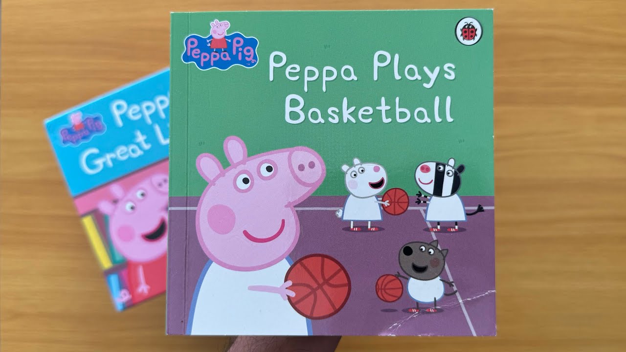 12. Peppa Pig Plays Basketball: Read Aloud Peppa’s Great Library ...